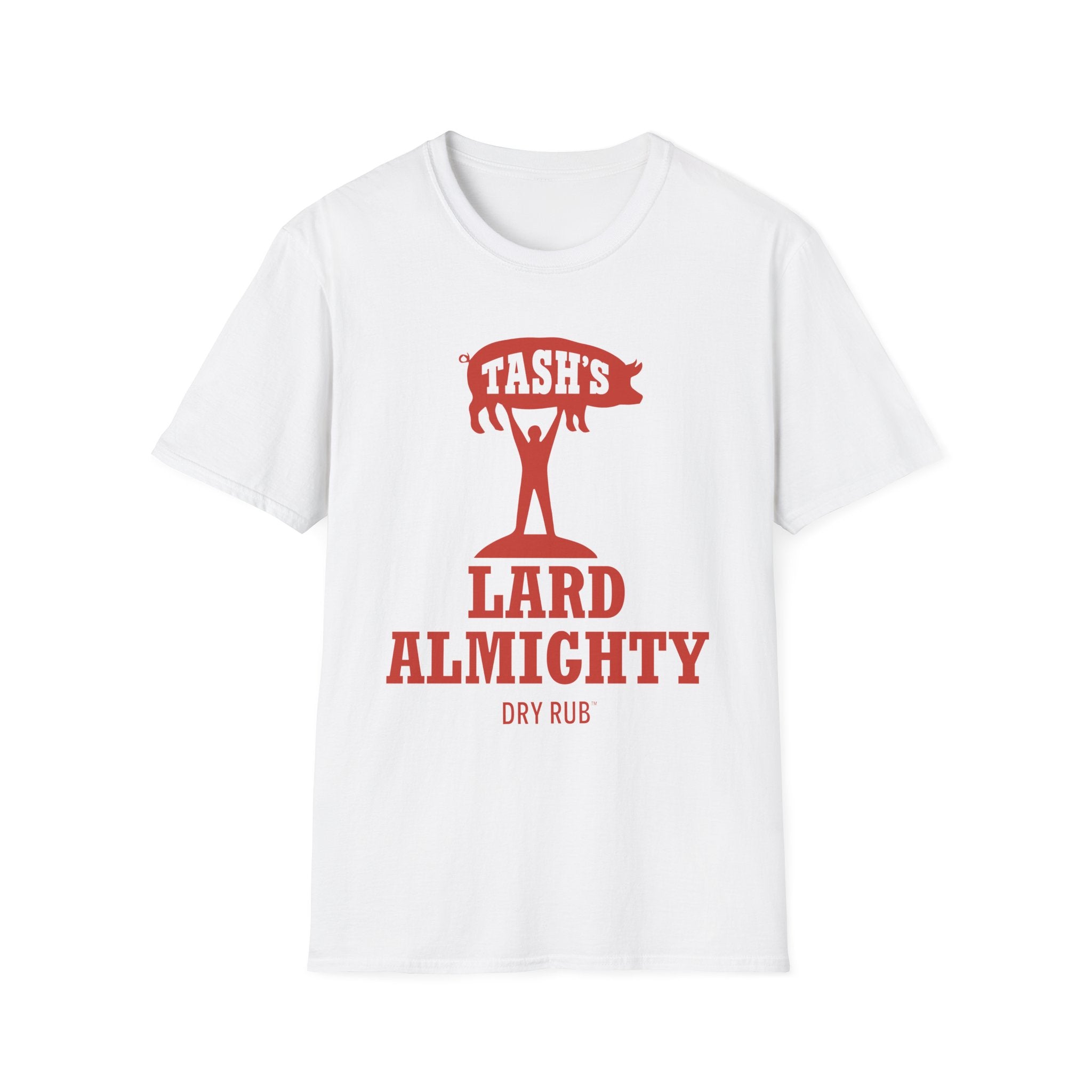 Tash’s Lard Almighty Dry Rub™ T-Shirt - Perfect for Grill Masters ...